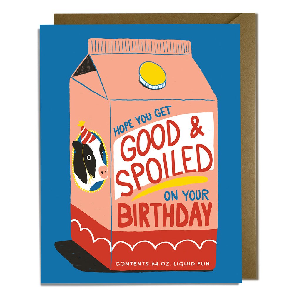 Spoiled Milk - Birthday Card – Kat French Design